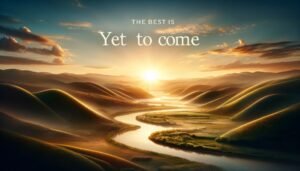 Yet to come の意味